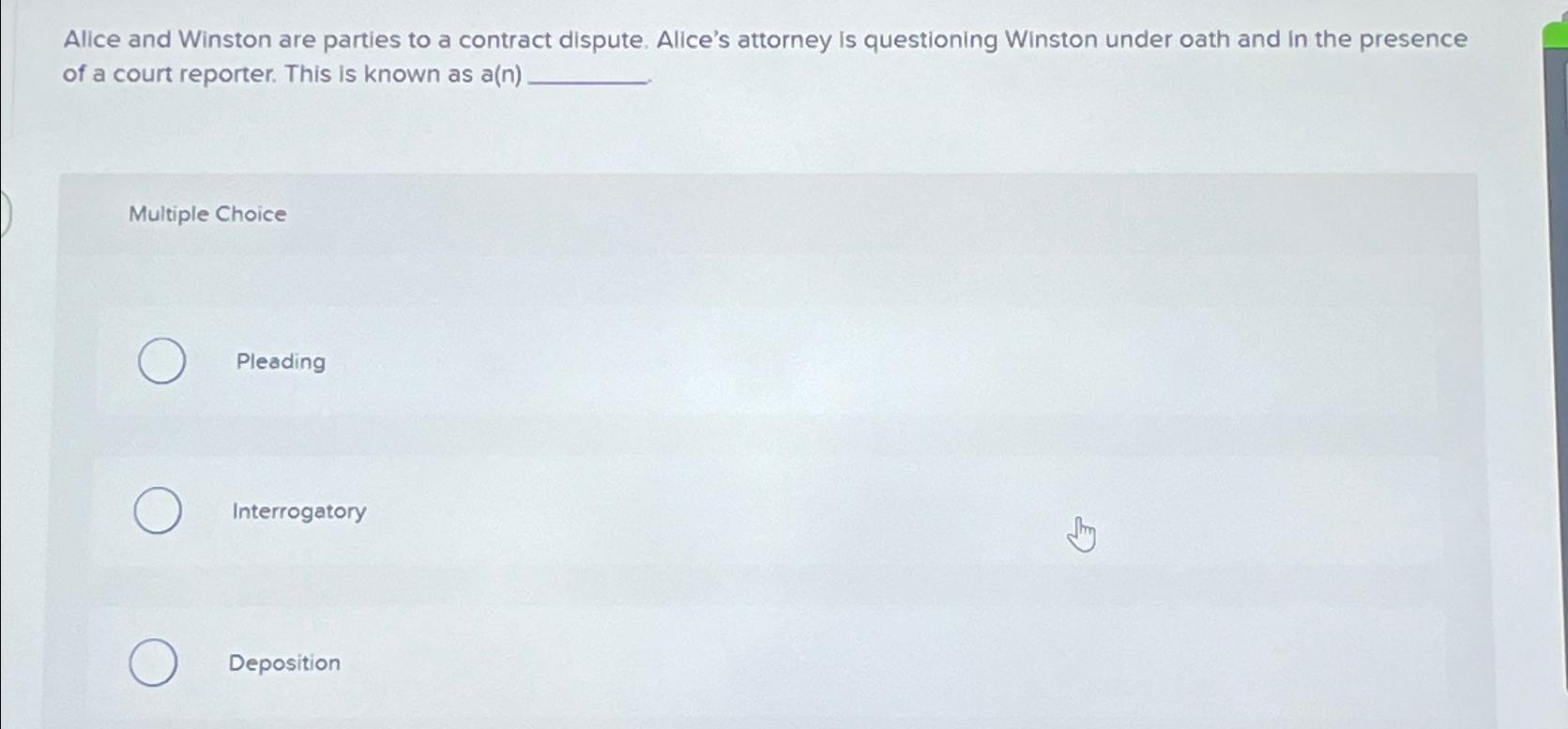 Solved Alice and Winston are parties to a contract dispute. | Chegg.com