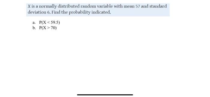 Solved X is a normally distributed random variable with mean | Chegg.com