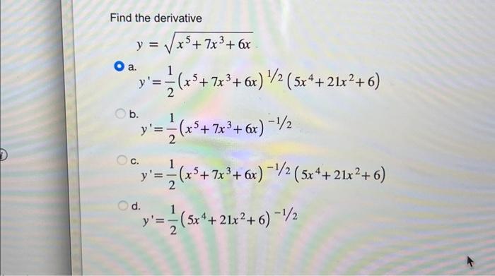 Solved Find the derivative y=(x−4+x−2+4)ln(x2+5) a. | Chegg.com
