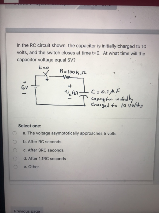 Solved In the RC circuit shown, the capacitor is initially | Chegg.com