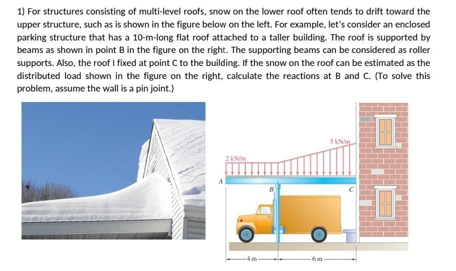 Solved 1) For structures consisting of multi-level roofs, | Chegg.com