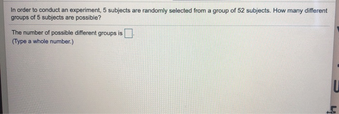 Solved In Order To Conduct An Experiment 5 Subjects Are