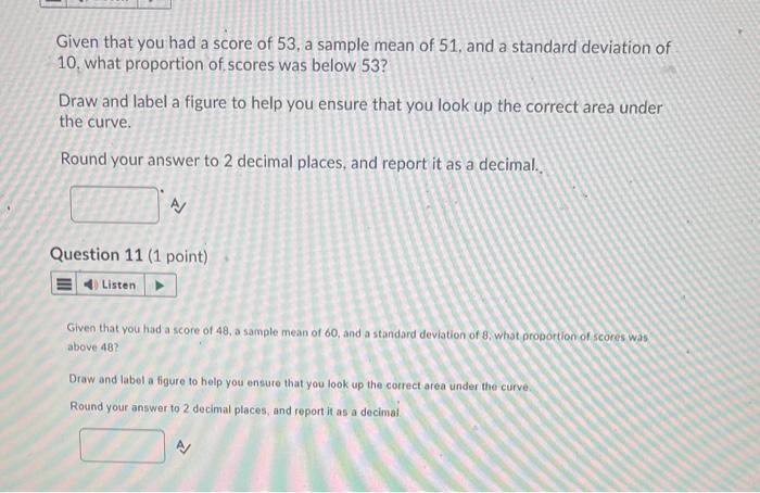 Solved Given that you had a score of 53 , a sample mean of | Chegg.com