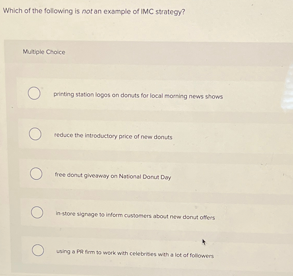 Solved Which of the following is not an example of IMC | Chegg.com