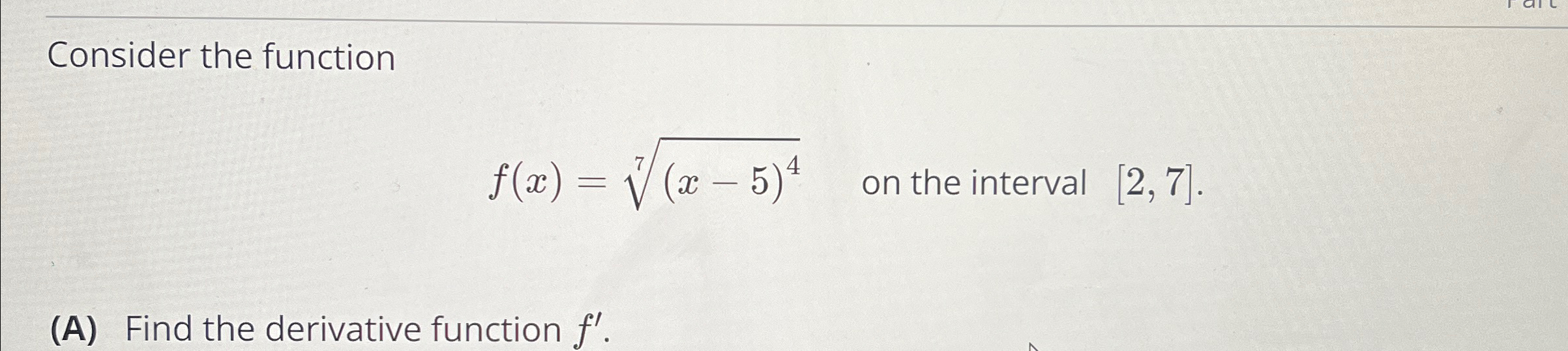 Solved Consider The Functionf X X 5 47 ﻿on The Interval