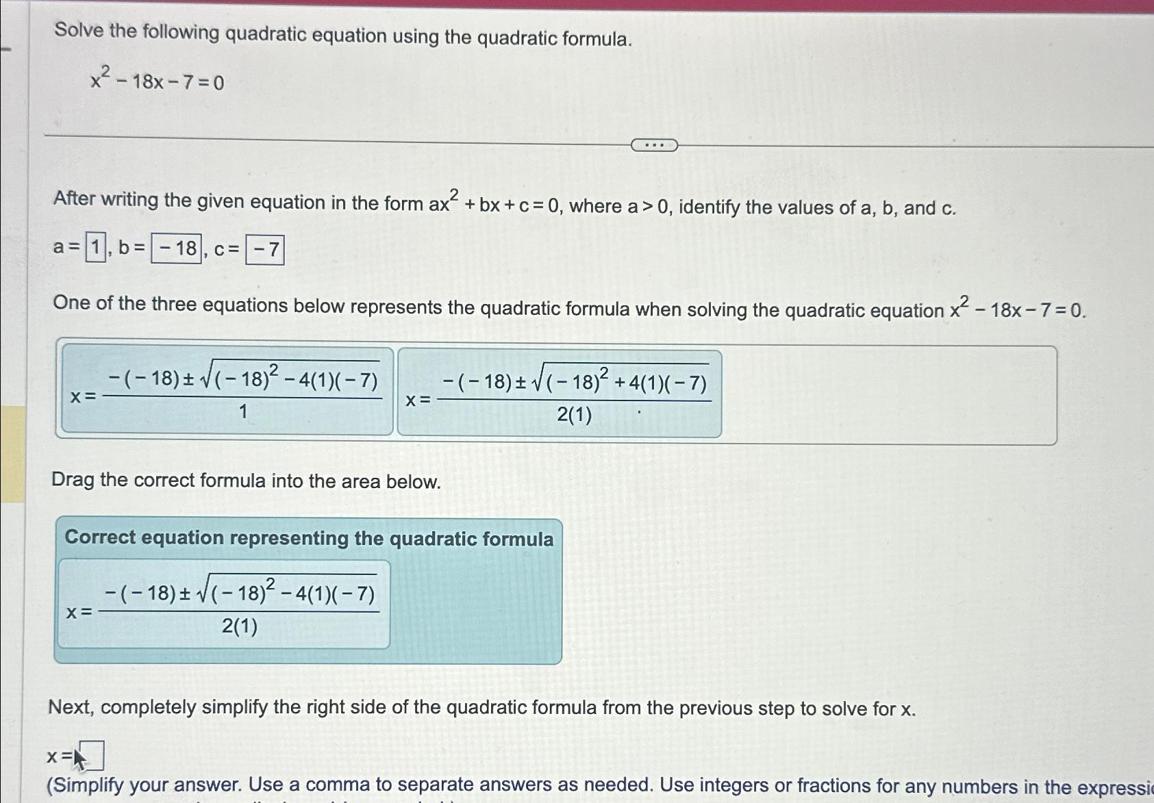 Solved Solve the following quadratic equation using the | Chegg.com