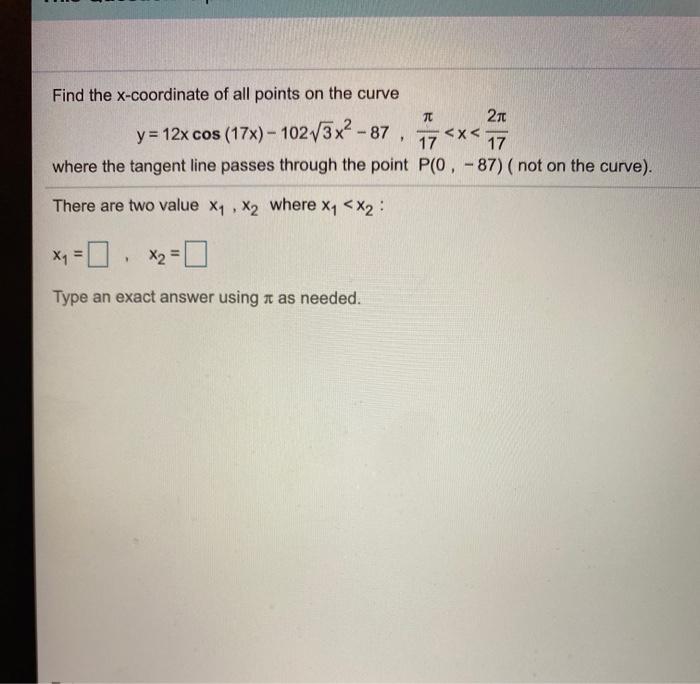 Solved TU Find the x-coordinate of all points on the curve | Chegg.com