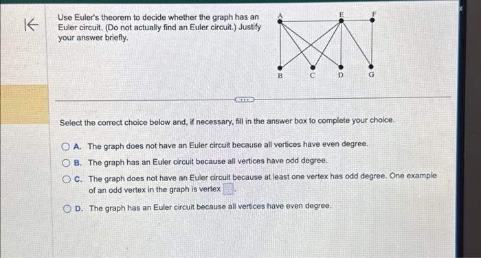 Solved Use Euler's theorem to decide whether the graph has | Chegg.com Solved Use Euler's theorem to decide whether the graph has | Chegg.com