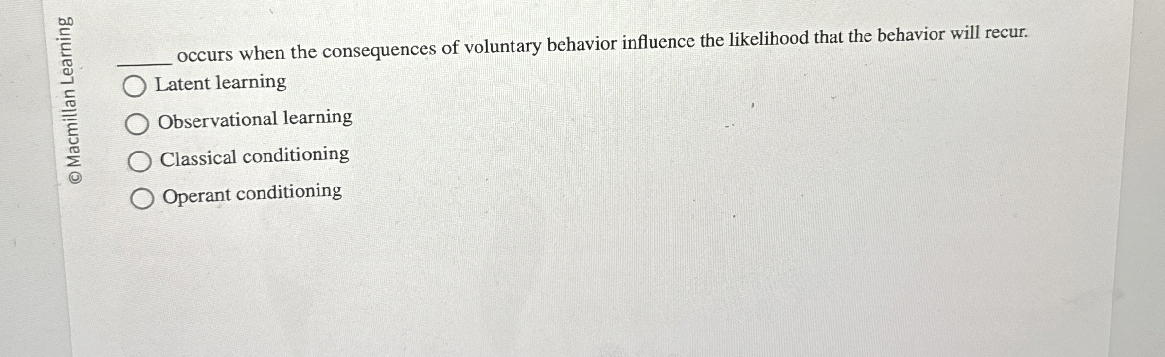 Solved occurs when the consequences of voluntary behavior | Chegg.com