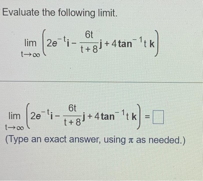 Solved Evaluate the following limit. | Chegg.com