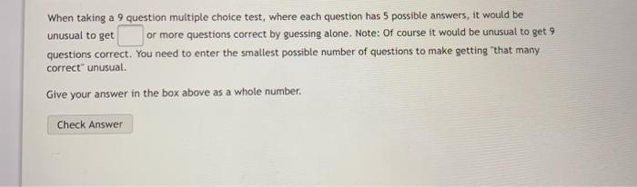 Solved When taking a 9 question multiple choice test, where | Chegg.com