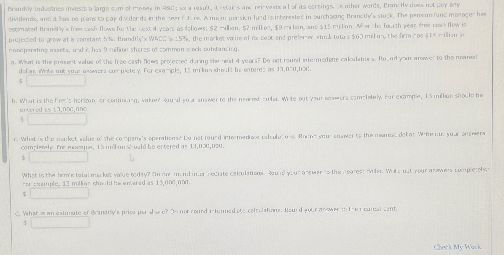 Solved Brandtly Industries invests a large sum of money in | Chegg.com
