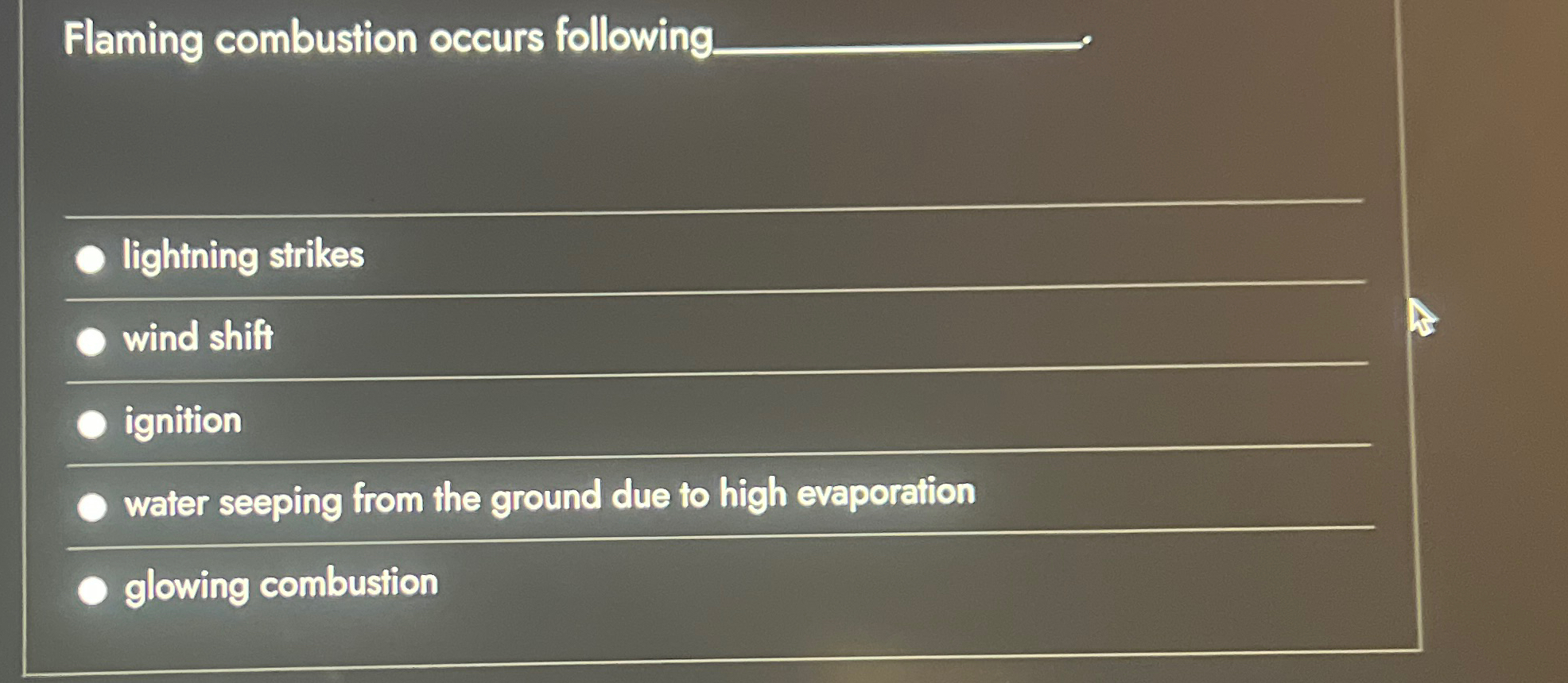 Solved Flaming combustion occurs followinglightning | Chegg.com