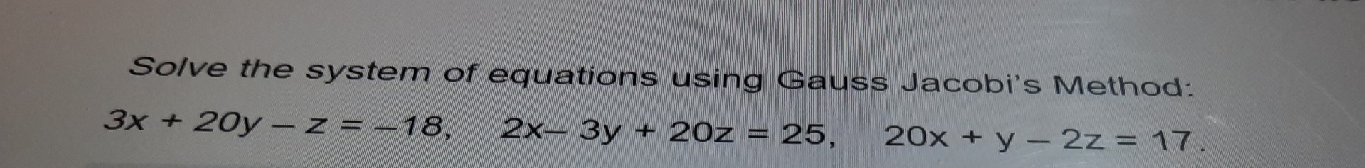 Solve the system of equations using Gauss Jacobi's | Chegg.com