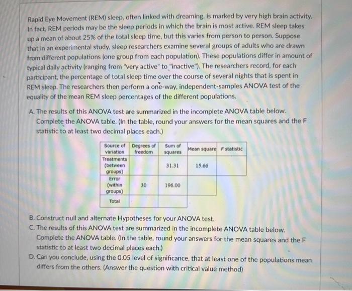 Solved Rapid Eye Movement (REM) sleep, often linked with | Chegg.com