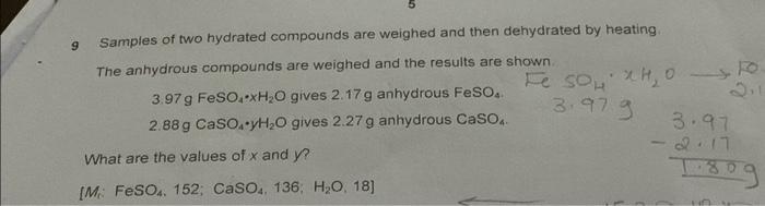 Solved 9 Samples of two hydrated compounds are weighed and | Chegg.com