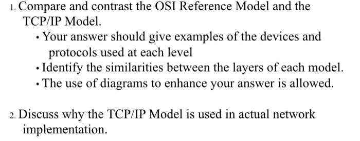 Solved 1. Compare and contrast the OSI Reference Model and | Chegg.com