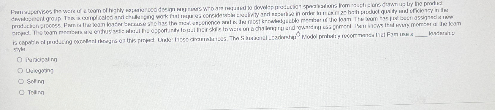 Solved Pam supervises the work of a team of highly | Chegg.com