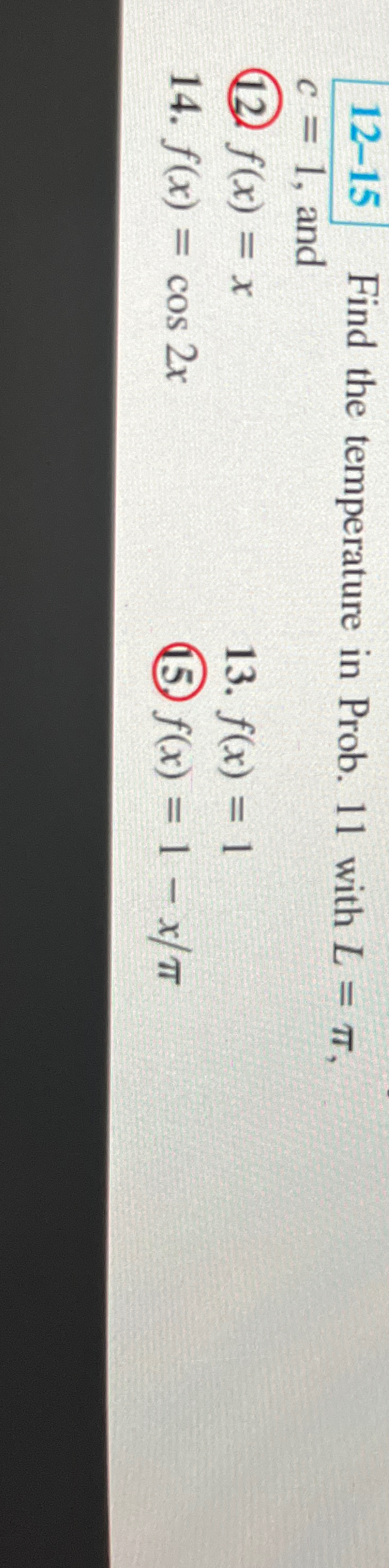 Solved 12-15 ﻿Find the temperature in Prob. 11 ﻿with | Chegg.com