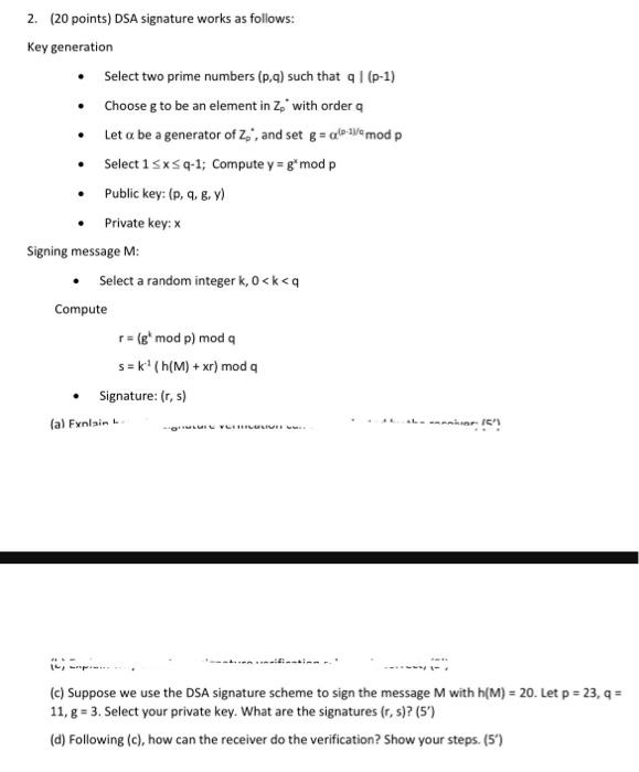 Solved 2. (20 points) DSA signature works as follows: Key | Chegg.com