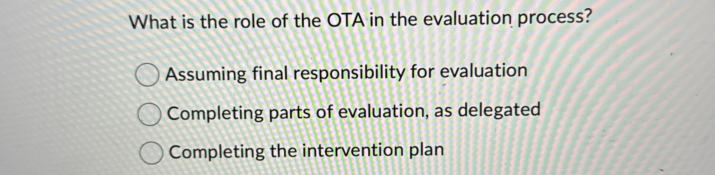 What is the role of the OTA in the evaluation | Chegg.com