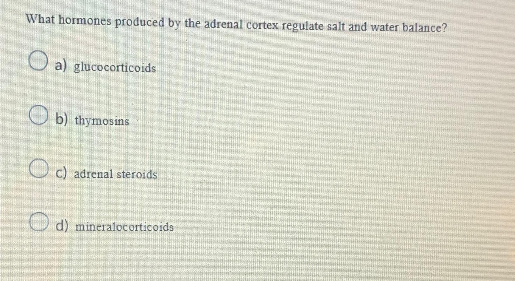 Solved What hormones produced by the adrenal cortex regulate | Chegg.com