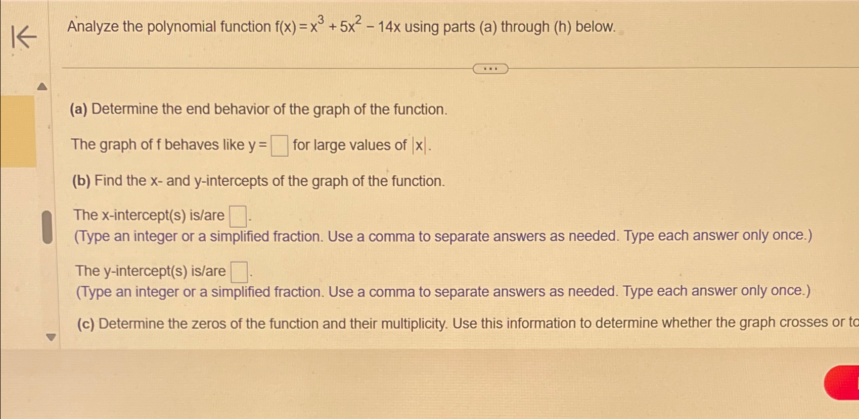 Solved Analyze the polynomial function f(x)=x3+5x2-14x | Chegg.com