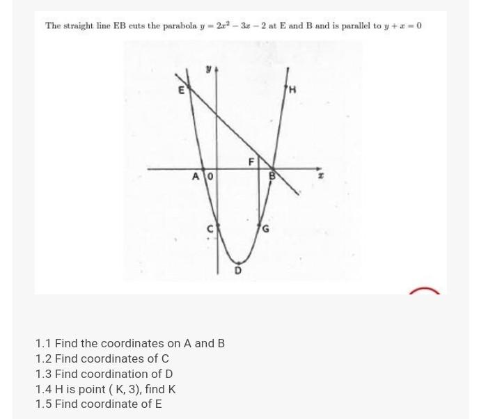 Solved The straight line EB cuts the parabola y=2x2−3x−2 at | Chegg.com
