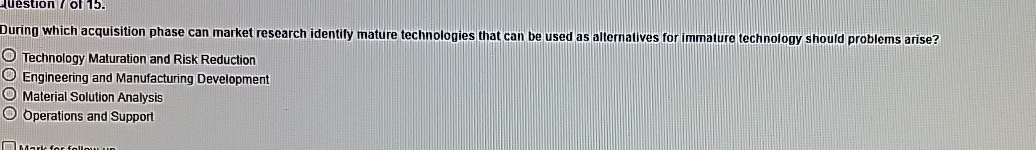 Solved During which acquisition phase can market research | Chegg.com