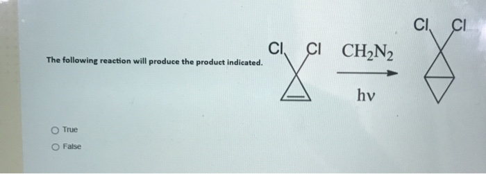 Solved cici CH2N2 The following reaction will produce the | Chegg.com