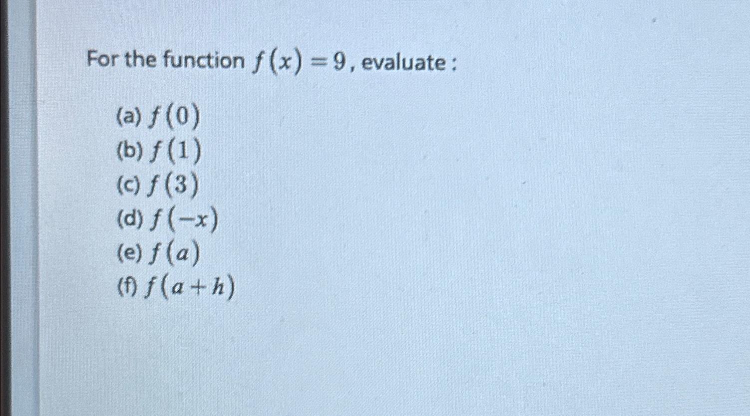 Solved For the function f(x)=9, | Chegg.com