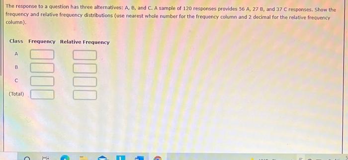 Solved The response to a question has three alternatives: A, | Chegg.com