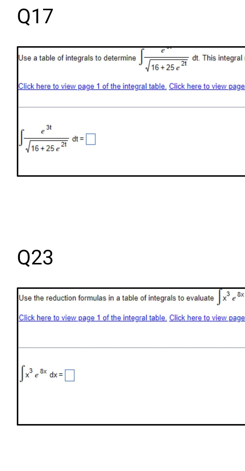 Solved Use a table of integrals to determine ∫16+25e2te∗ dt. | Chegg.com