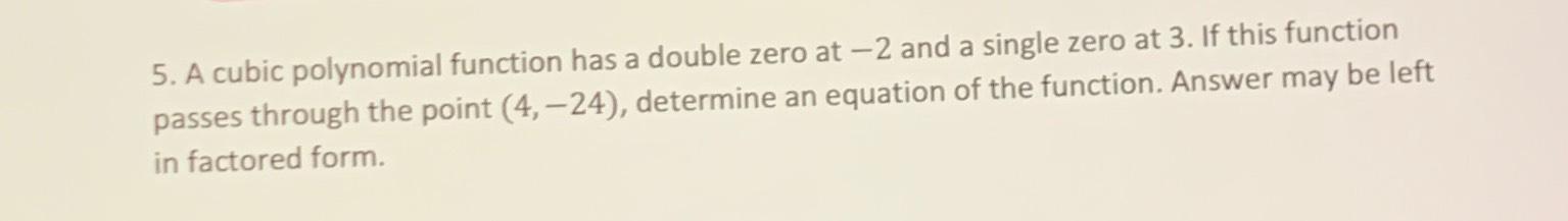 Solved A cubic polynomial function has a double zero at -2 | Chegg.com