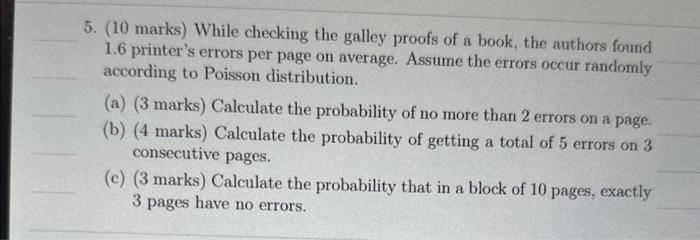 Solved 5. (10 marks) While checking the galley proofs of a | Chegg.com