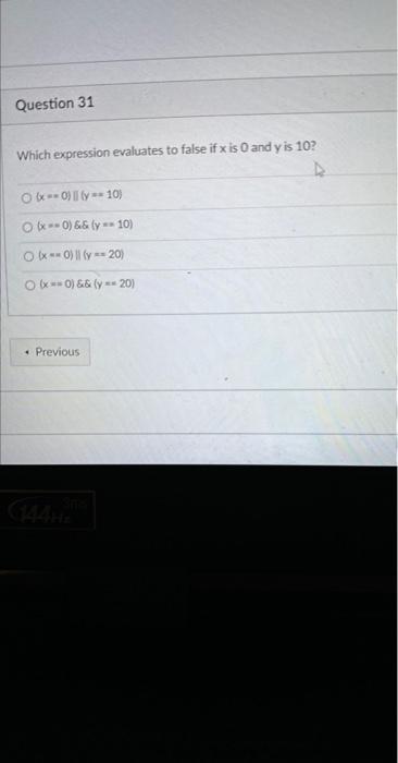 Solved Which expression evaluates to false if x is O and y | Chegg.com