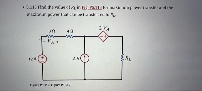 Solved 5.115 Find the value of RL in Fig. P5.115 for maximum | Chegg.com