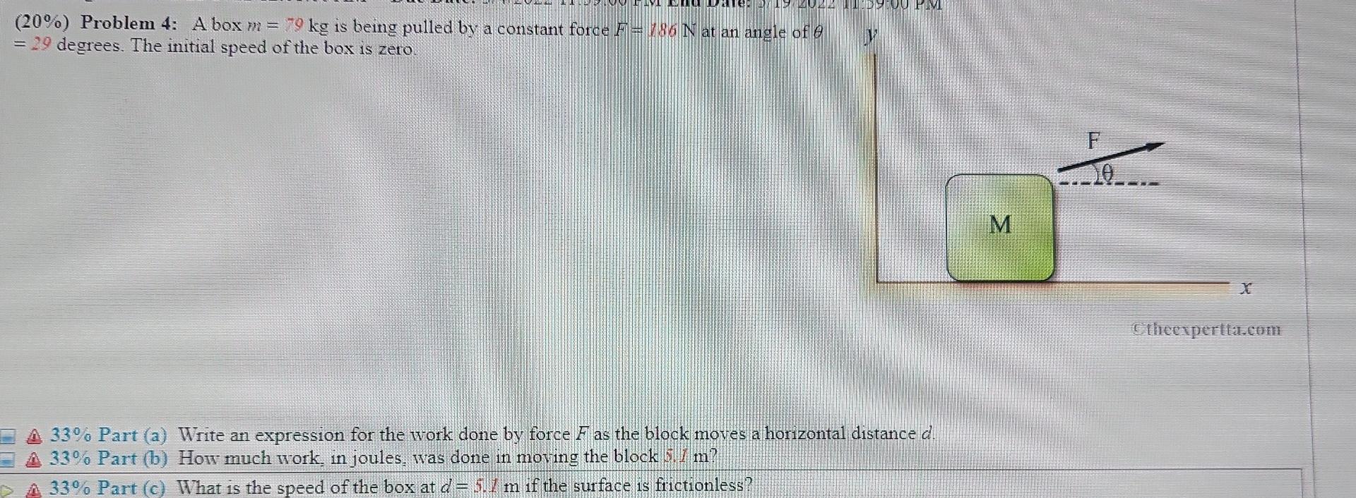 Solved DIDU PUM (20%) Problem 4: A box m = 19 kg is being | Chegg.com