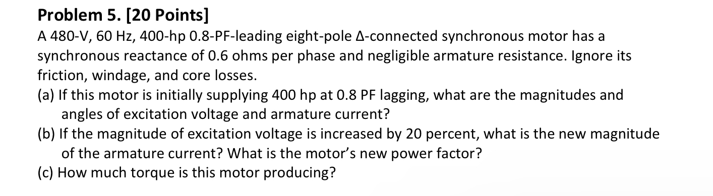 Solved Problem 5. [20 ﻿Points]A 480-V, 60Hz,400-hp | Chegg.com