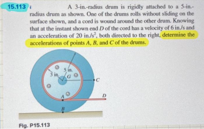 Solved 113 ; A 3 -in.-radius drum is rigidly attached to a 5 | Chegg.com