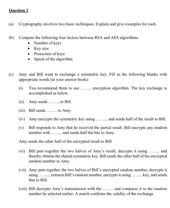 Solved Question 3 (a) Cryptography involves two basic | Chegg.com