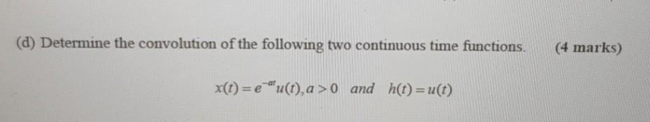 Solved (d) Determine the convolution of the following two | Chegg.com