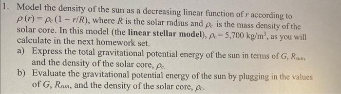 Solved Model the density of the sun as a decreasing linear | Chegg.com