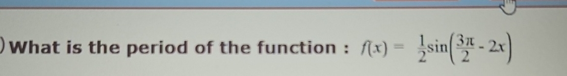 Solved What is the period of the function : | Chegg.com