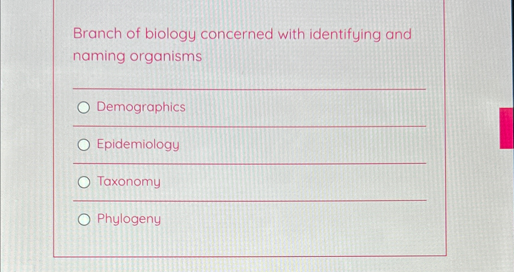 Solved Branch of biology concerned with identifying and | Chegg.com