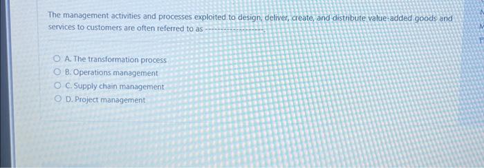 Solved The management activities and processes exploited to | Chegg.com