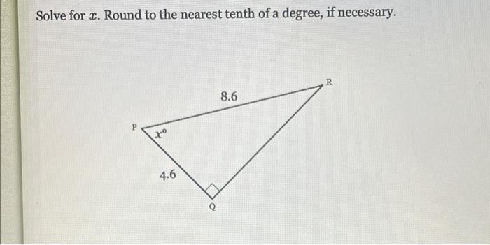 Solved Solve for x. Round to the nearest tenth of a degree, | Chegg.com