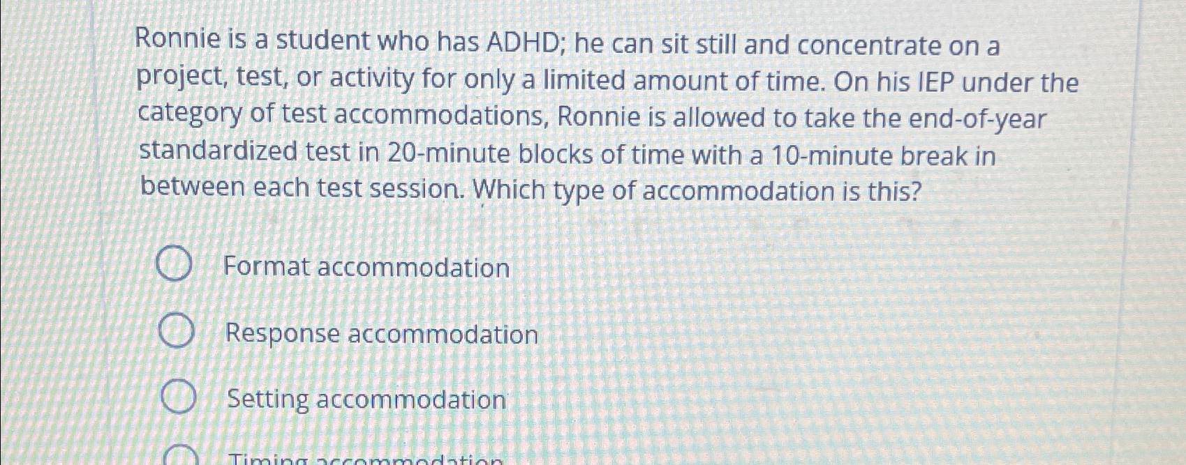 Solved Ronnie is a student who has ADHD; he can sit still | Chegg.com