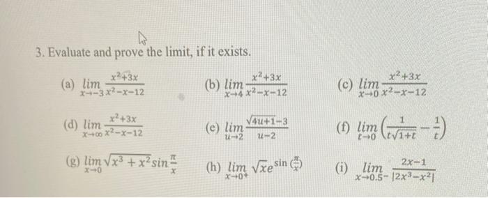 Solved 3. Evaluate and prove the limit, if it exists. (a) | Chegg.com