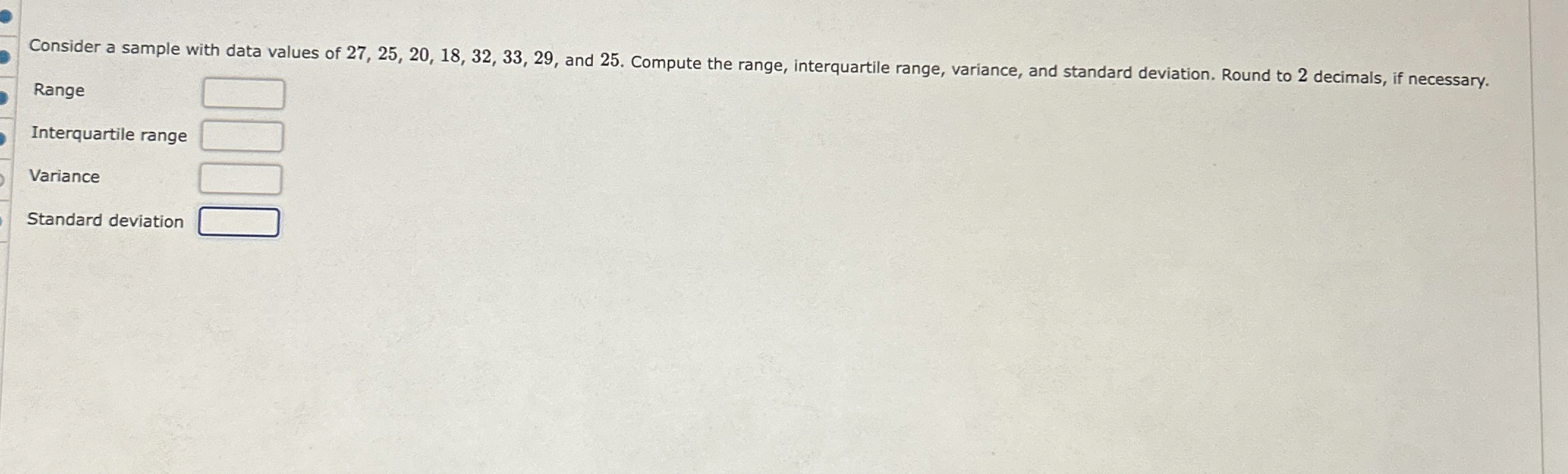 Solved Consider a sample with data values of | Chegg.com
